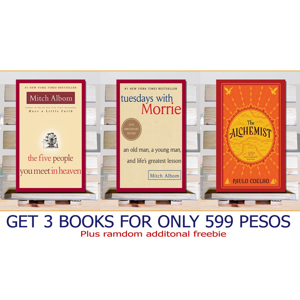 Tuesdays with Morrie, The Five People you meet in Heaven, The Alchemist ...