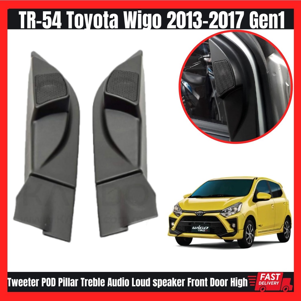 TR-54 Toyota Wigo 2013-2017 Gen1 Tweeter POD Pillar Treble Audio Loud ...