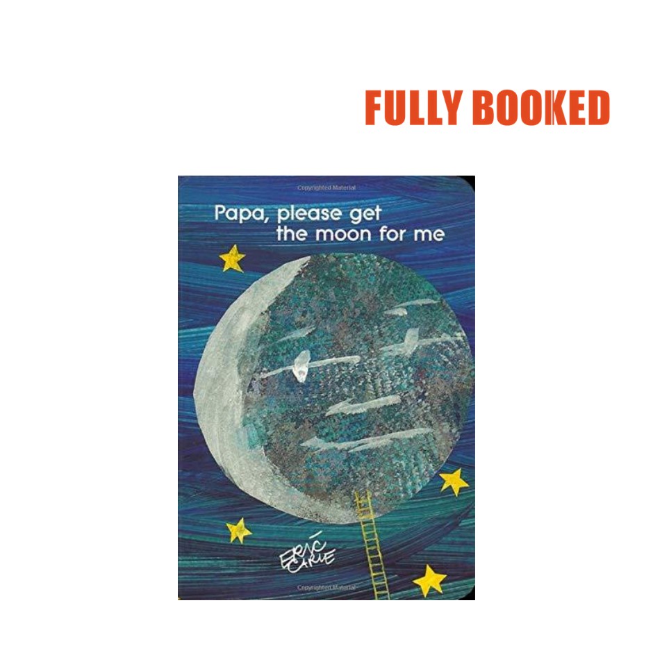 Papa, Please Get the Moon for Me (Board Book) by Eric Carle | Shopee ...