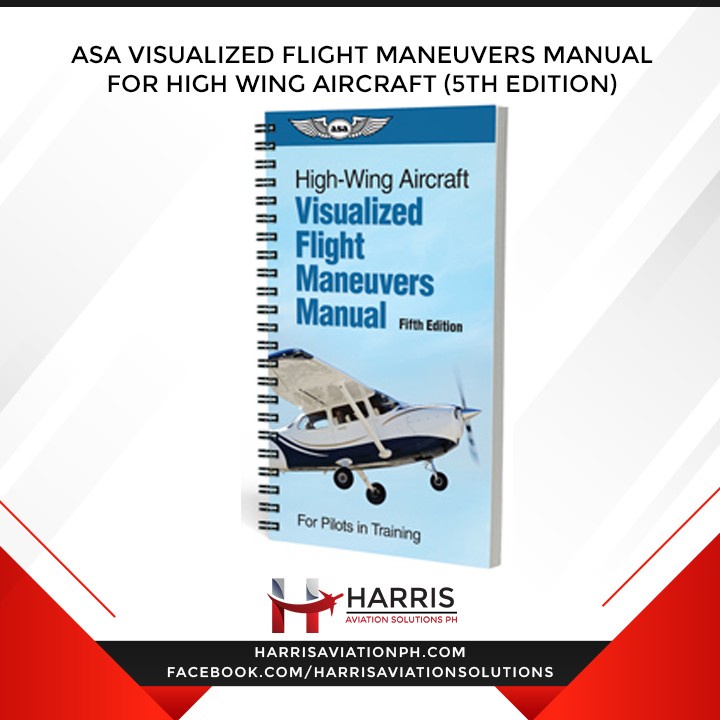 ASA VISUALIZED FLIGHT MANEUVERS HANDBOOK HIGH WING AIRCRAFT | Shopee ...