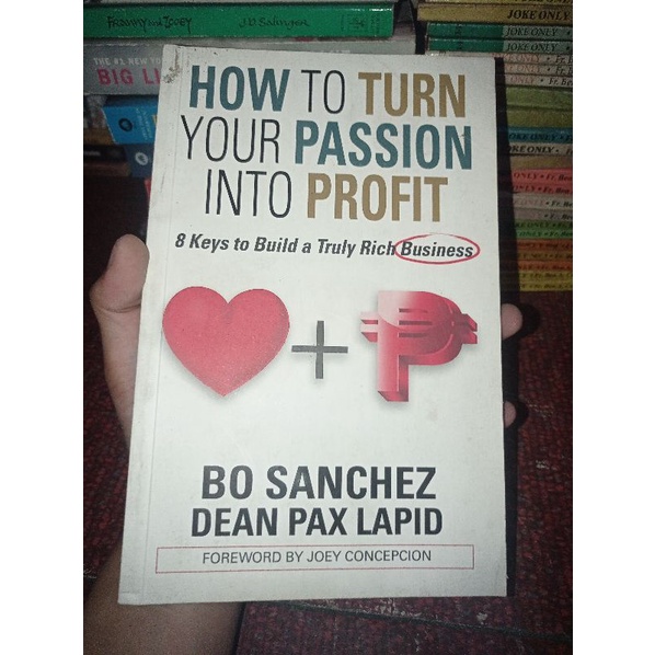 HOW TO TURN YOUR PASSION INTO PROFIT BY BO SANCHEZ | Shopee Philippines
