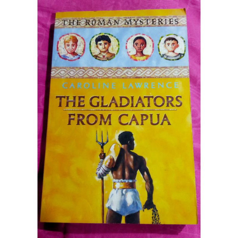 Kalibruhan: Caroline Lawrence:The Gladiators from Capua (The Roman ...