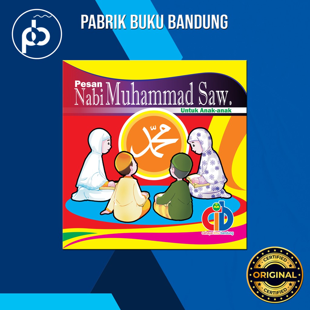 CAHAYA NABI Prophet Muhammad's Message for Children | Prophet's Advice ...