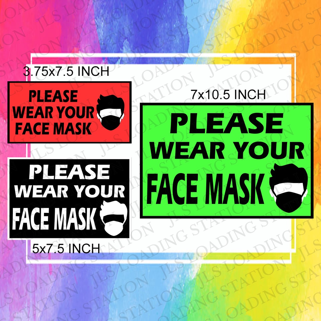 PLEASE WEAR YOUR FACE MASK (LAMINATED/PVC) SIGNAGE | Shopee Philippines