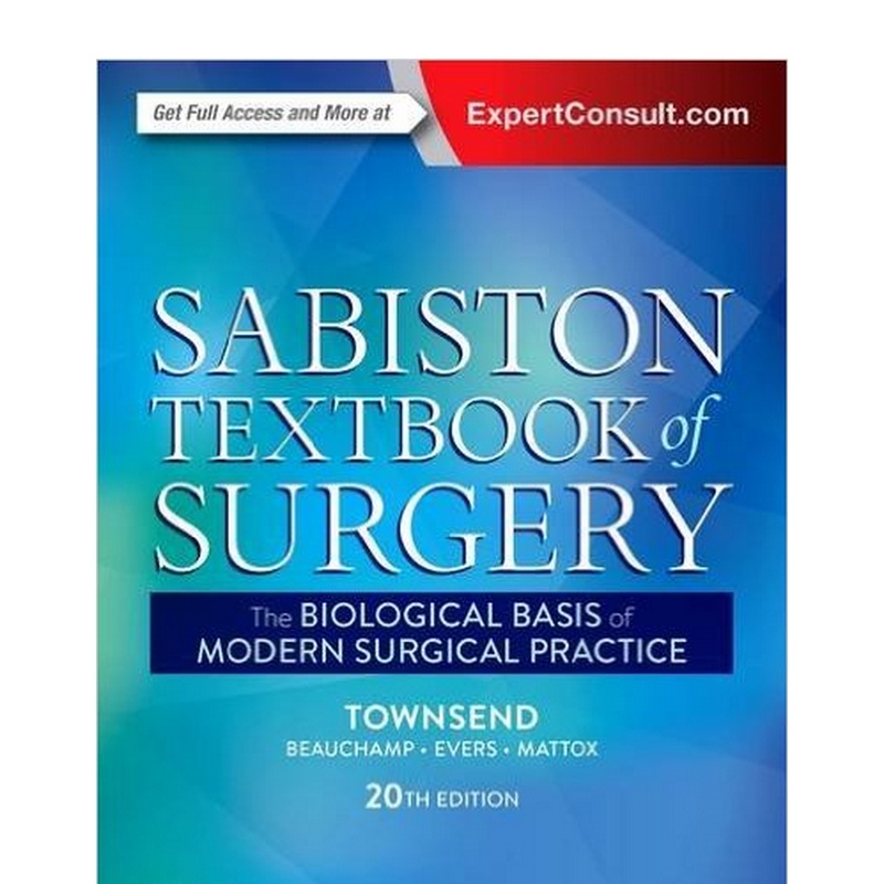 SABISTON TEXTBOOK of SURGERY The BIOLOGICAL BASIS of MODERN SURGICAL ...