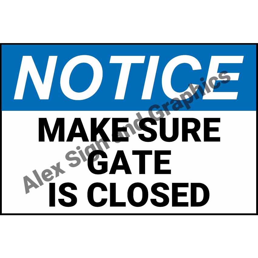 Notice: Make Sure Gate is Closed PVC Signage - A4 Size (7.5 x 11.25 inches) | Shopee Philippines