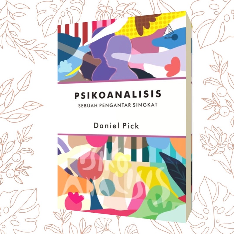 Psychoanalysis Books; A Short Introduction - Daniel Pick-IRCiSoD ...