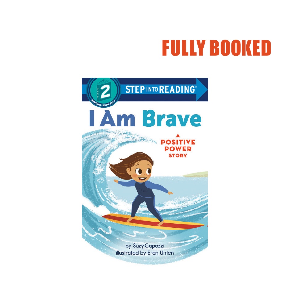 I Am Brave - A Positive Power Story: Step into Reading, Step 2 (Paperback) by Suzy Capozzi ...