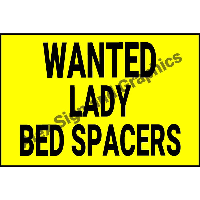 Wanted Lady Bed Spacers PVC Signage - A4 Size (7.5 x 11.25 inches ...