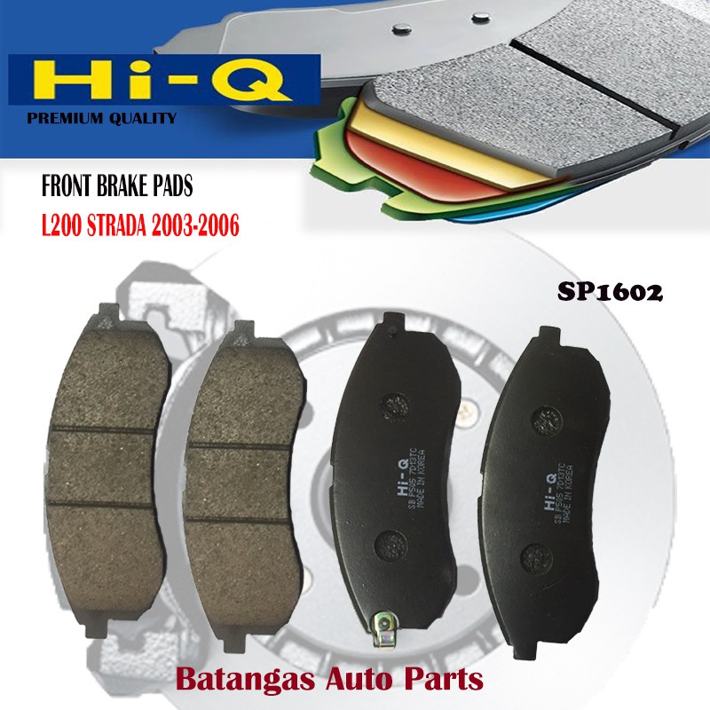 HI-Q SP1602 FRONT BRAKE PAD SET for MITSUBISHI L200 STRADA 2003-2006 | Shopee Philippines
