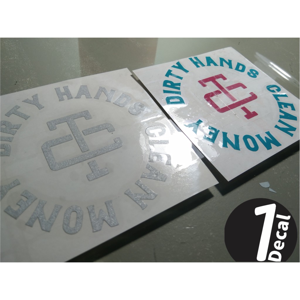 DIRTY HANDS, CLEAN MONEY Decals Sticker for Motorcycle / Cars ...