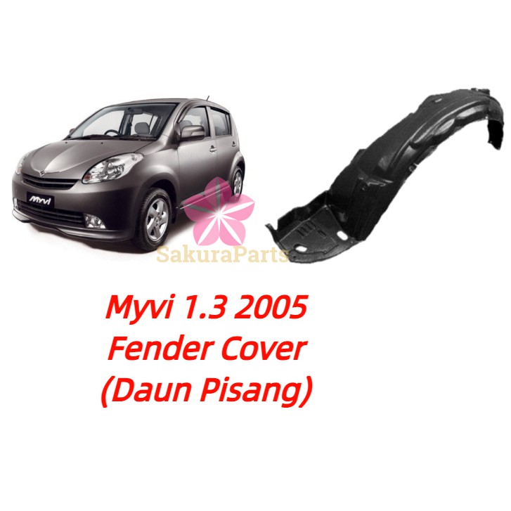 Perodua Myvi Old 1.3 Front Fender Cover ( Daun Pisang ) OEM | Shopee ...