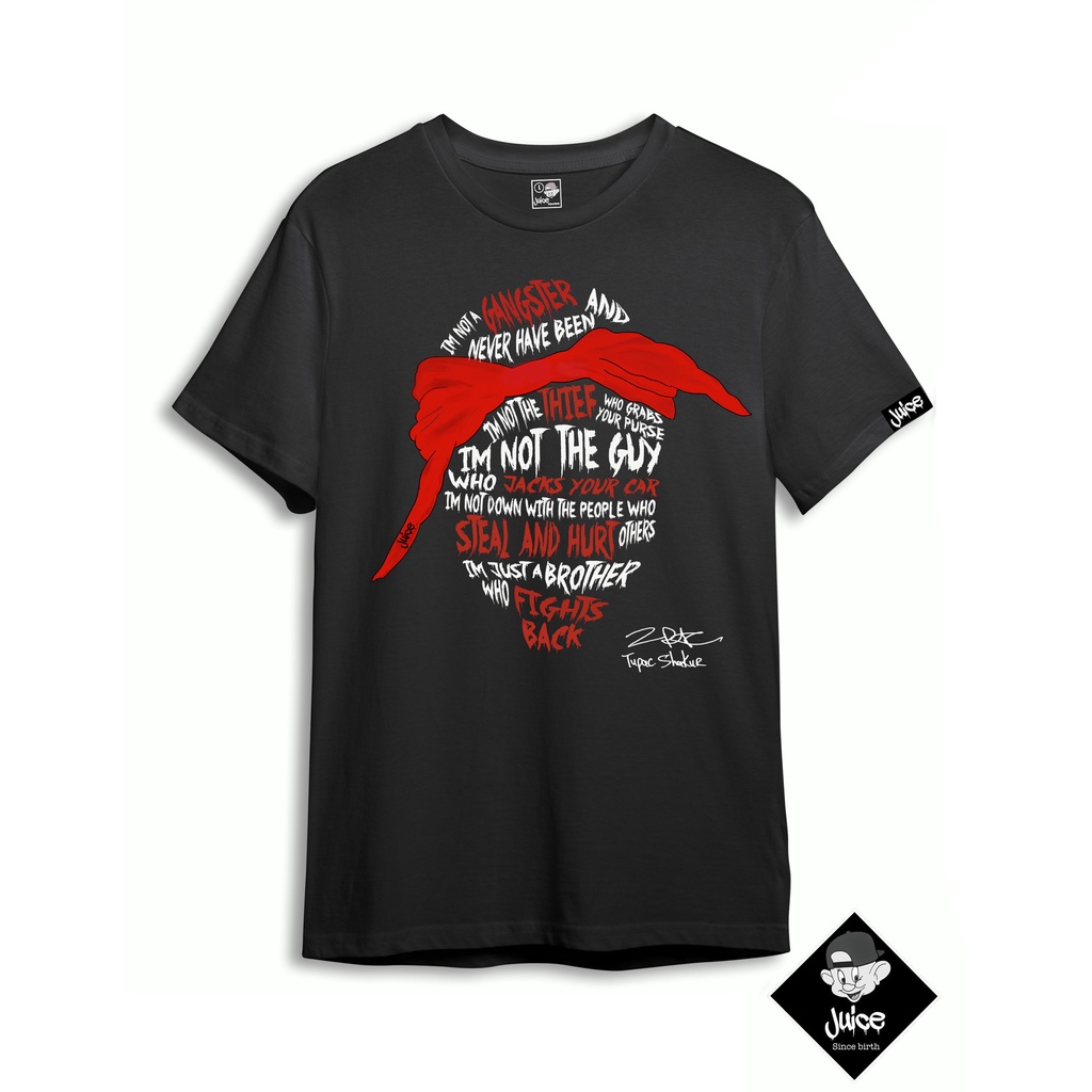 Juice Tupac Im not a gangster shirt 2pac quote | standard or oversized ...