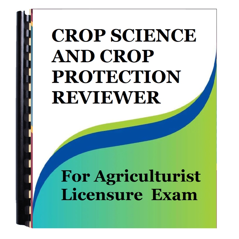 Crop Science and Crop Protection Reviewer for Agriculturist Licensure ...