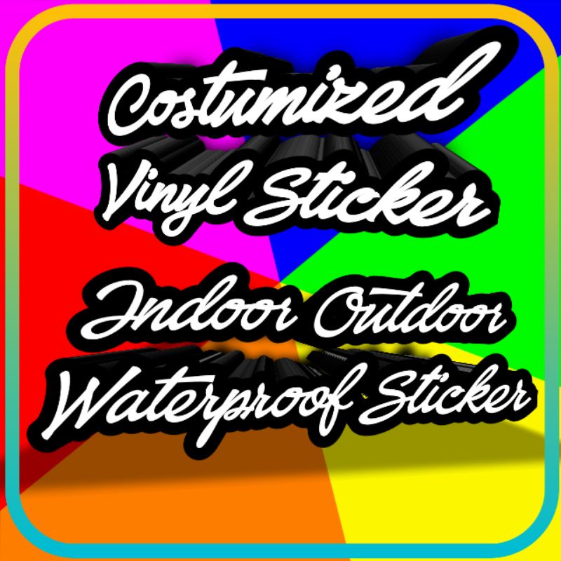 CUSTOMIZED PRINTING VINYL STICKER OUTDOOR INDOOR WATERPROOF | Shopee ...