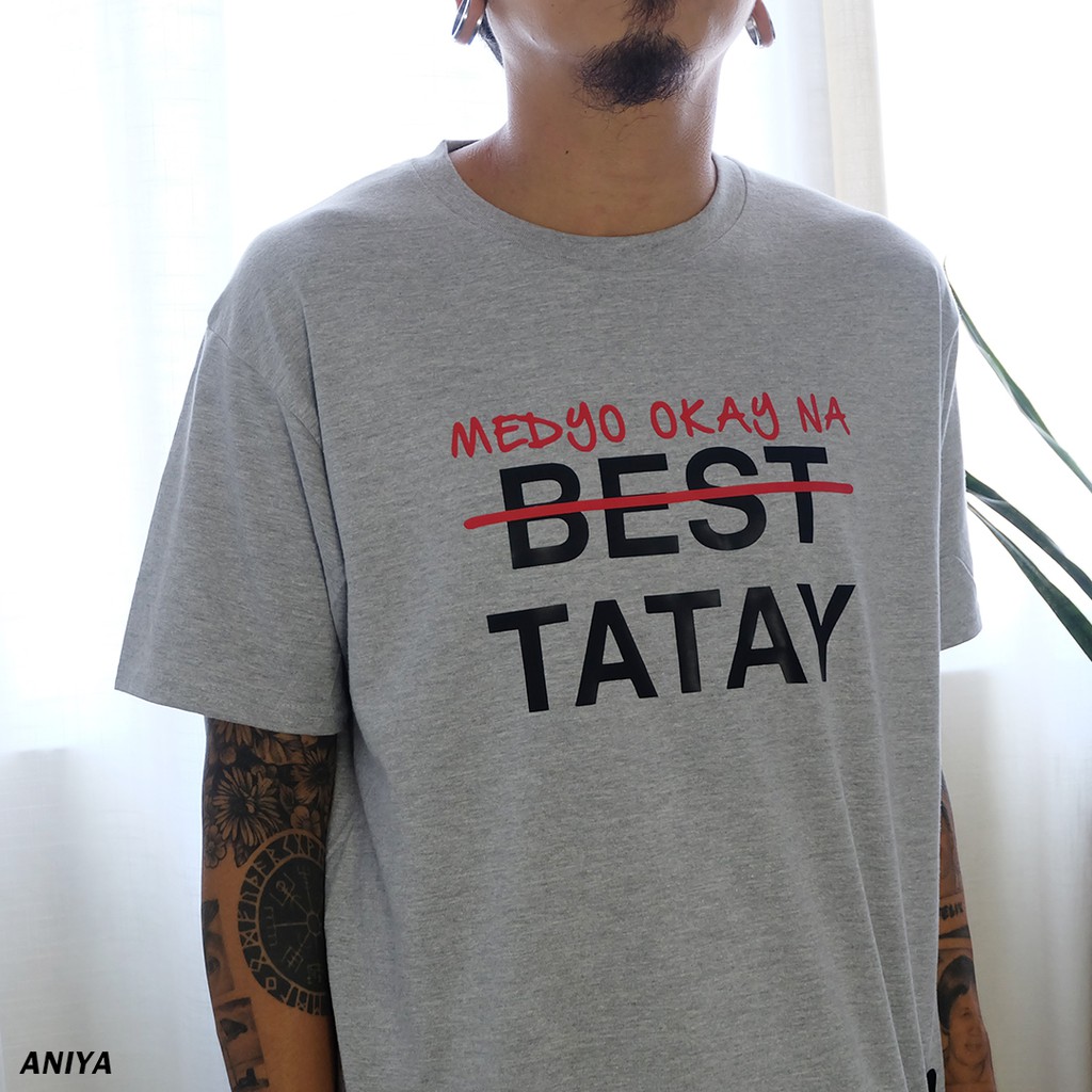 ANIYA CLOTHING Medyo Okay Lang Na Tatay Father's Day Unisex Shirt Men's ...