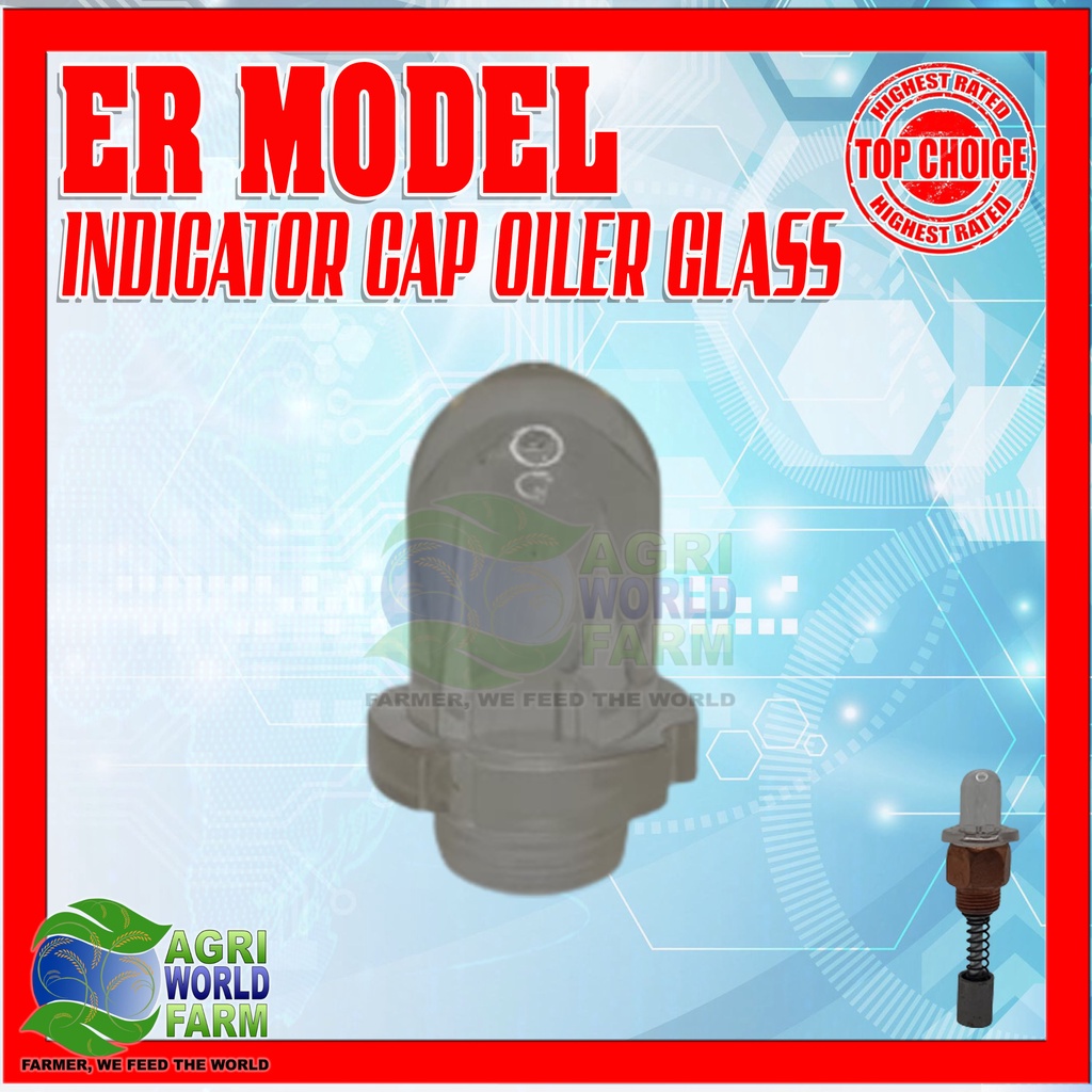 INDICATOR CAP OILER GLASS ER MODEL KUBOTA ENGINES | Shopee Philippines