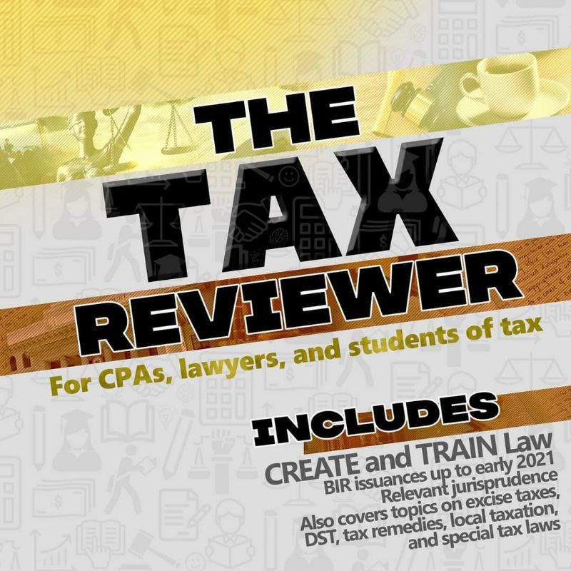 AUTHENTIC The Tax Reviewer for CPAs, Lawyers and Students of Tax by ...