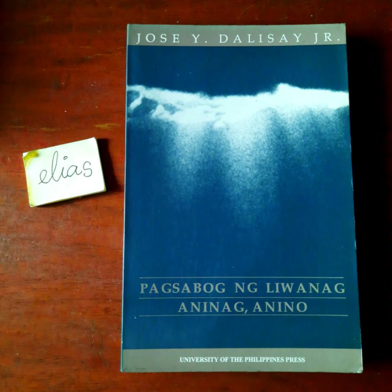 Pagsabog ng Liwanag; Aninag, Anino - Jose Dalisay Jr. | Shopee Philippines