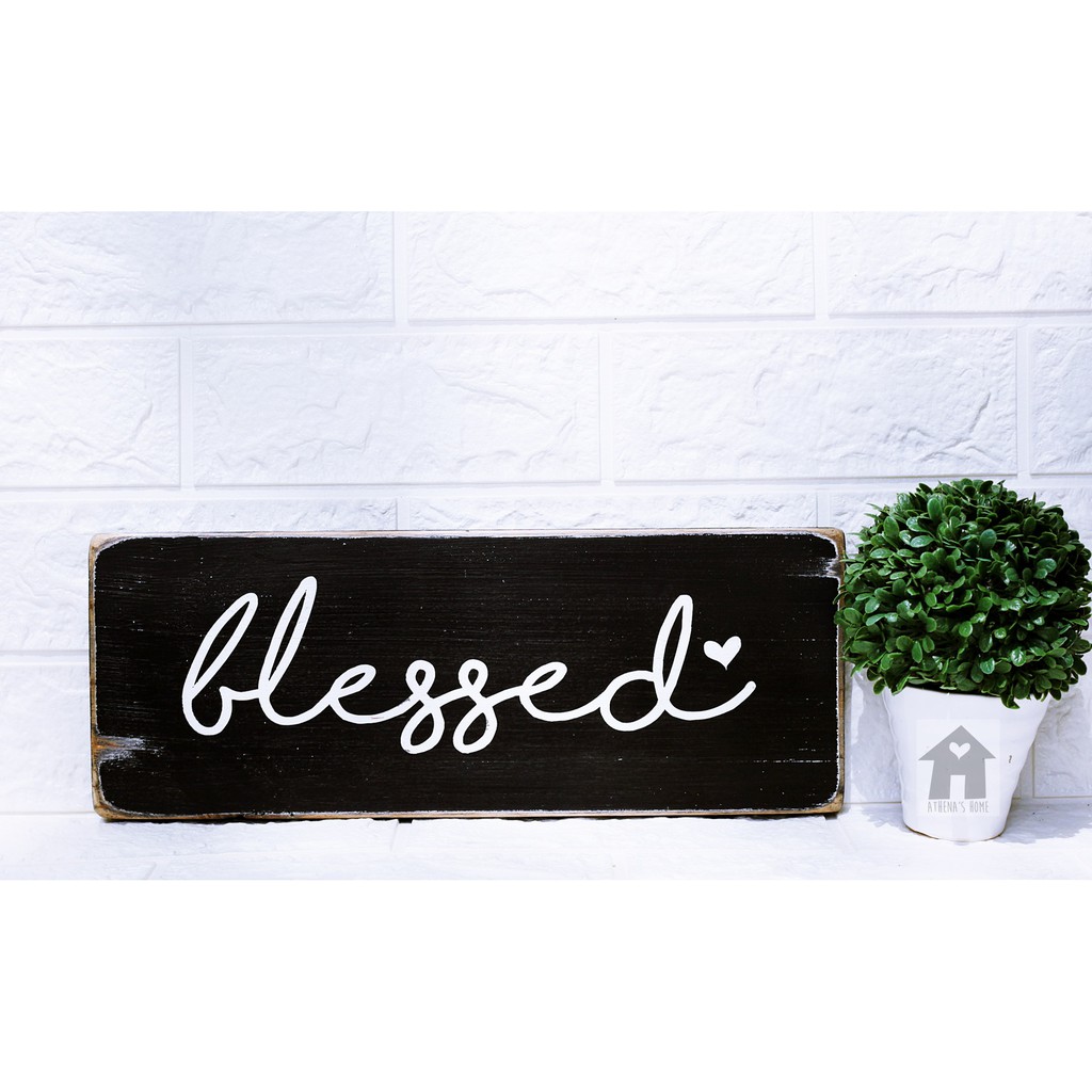 BLESSED RUSTIC WOODEN SIGN/FARMHOUSE DECOR HOME DECOR | Shopee Philippines