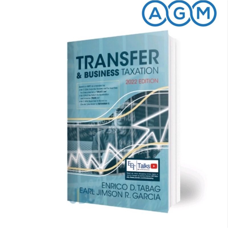 TRANSFER AND BUSINESS TAXATION 2022 EDITION BY ENRICO TABAG | Shopee ...