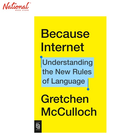 Because Internet Mass Market By Gretchen Mcculloch | Shopee Philippines