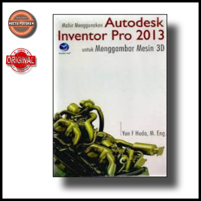 MESIN Advanced Using Autodesk Inventor Pro 2013 For Drawing 3D Machines ...