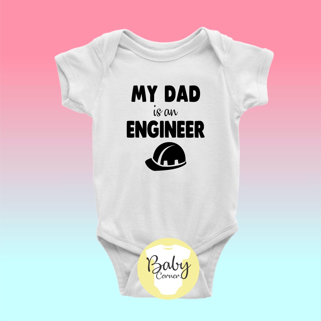 My dad is an engineer ( statement onesie / baby onesie ) | Shopee ...