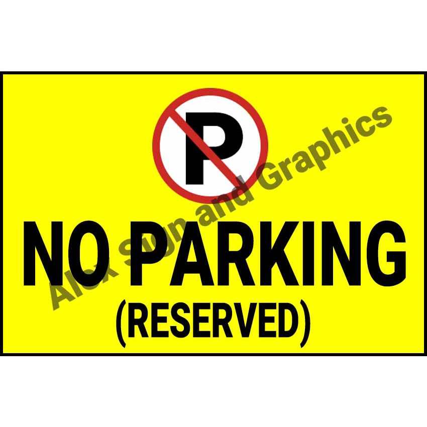 No Parking, Reserved PVC Signage - A4 Size (7.5 x 11.25 inches ...