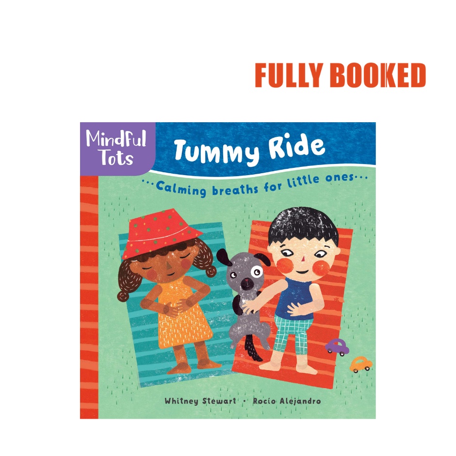 Mindful Tots: Tummy Ride (Board Book) by Whitney Stewart | Shopee ...