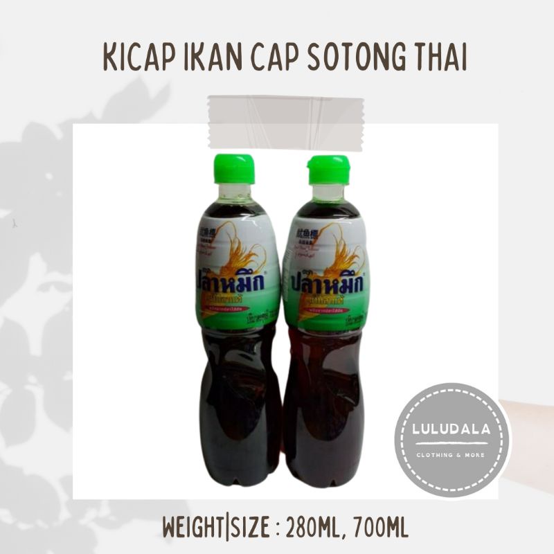 SOS IKAN CAP SOTONG THAI THAI FISH SAUCE SQUID BRAND FISH SAUCE KICAP ...