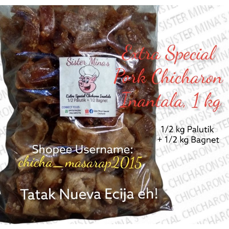 Extra Special Chicharon Inantala Timplado 1 kg (1/2 kg Bagnet+ 1/2 kg ...