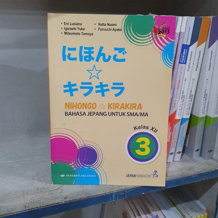 Nay / Nihongo Kira Kira Class 12 High School Erlangga Japanese For High Schools | Shopee Philippines
