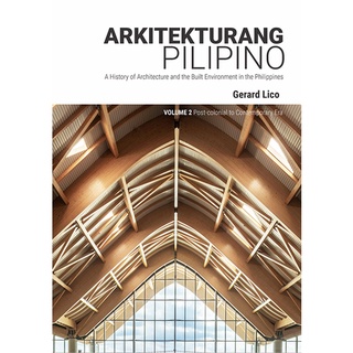 Arkitekturang Pilipino: A History of Architecture and the Built ...