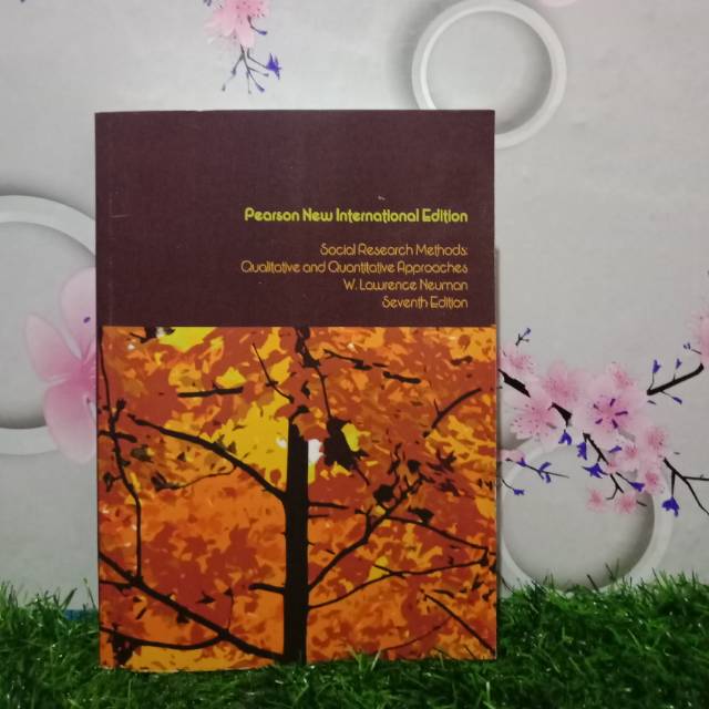 Social Research Methods:Qualitative and Quantitative Approach Seventh ...