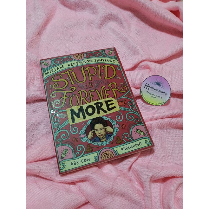 ST*P*D IS FOREVER 2 BY MIRIAM DEFENSOR SANTIAGO | Shopee Philippines