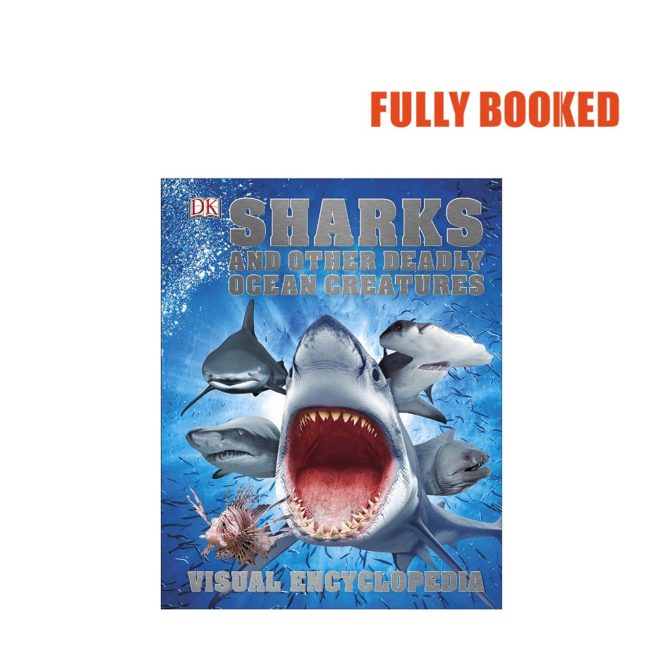 Sharks And Other Deadly Ocean Creatures: Visual Encyclopedia (Hardcover ...