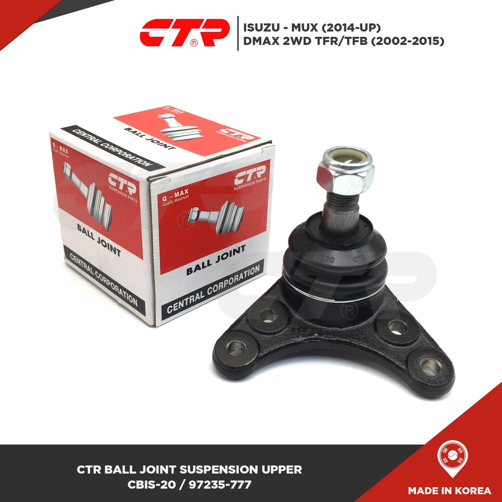 CTR Ball Joint Upper CBIS-20 / 97235-777 Isuzu MUX (14-up) DMAX 2WD Tfr/Tfb (2002-2015) - 1pc ...