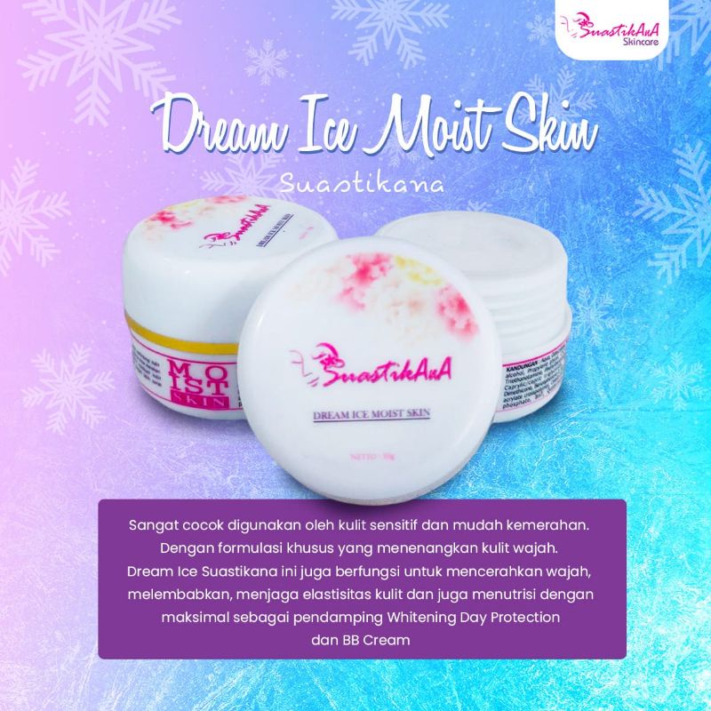 Dream Ice Moist Skin by Suastikana Skincare (For Sensitive Skin And Red ...
