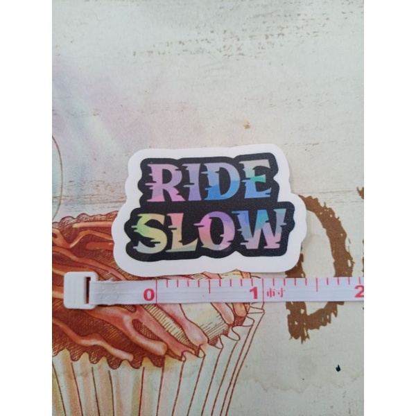ride slow vinyl sticker water proof machine die cut with photo top ...