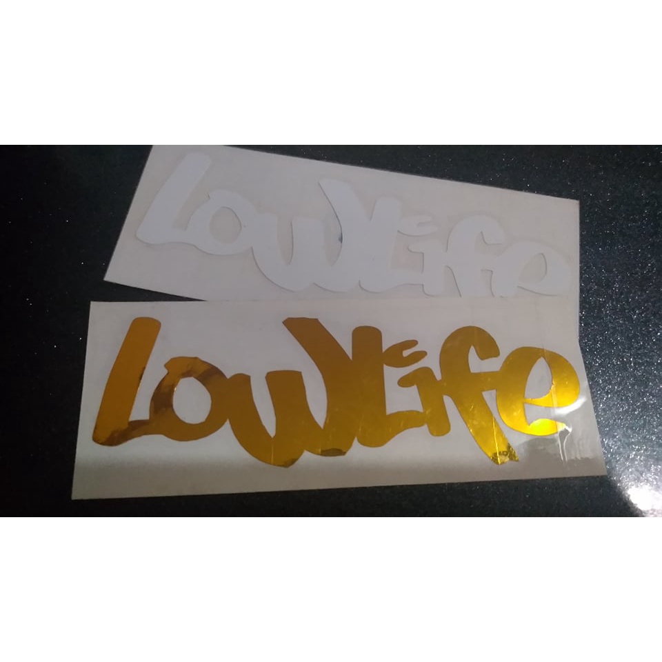 1 PIECE DECAL DIECUT LOWLIFE STICKER DECAL | Shopee Philippines