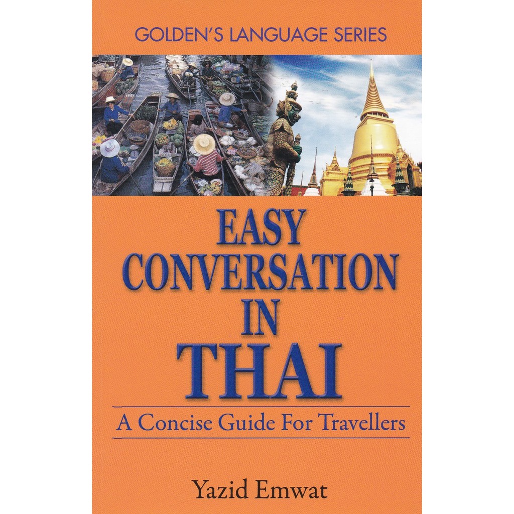 Easy Conversation in Thai – A Concise Guide for Travellers By Yazid ...