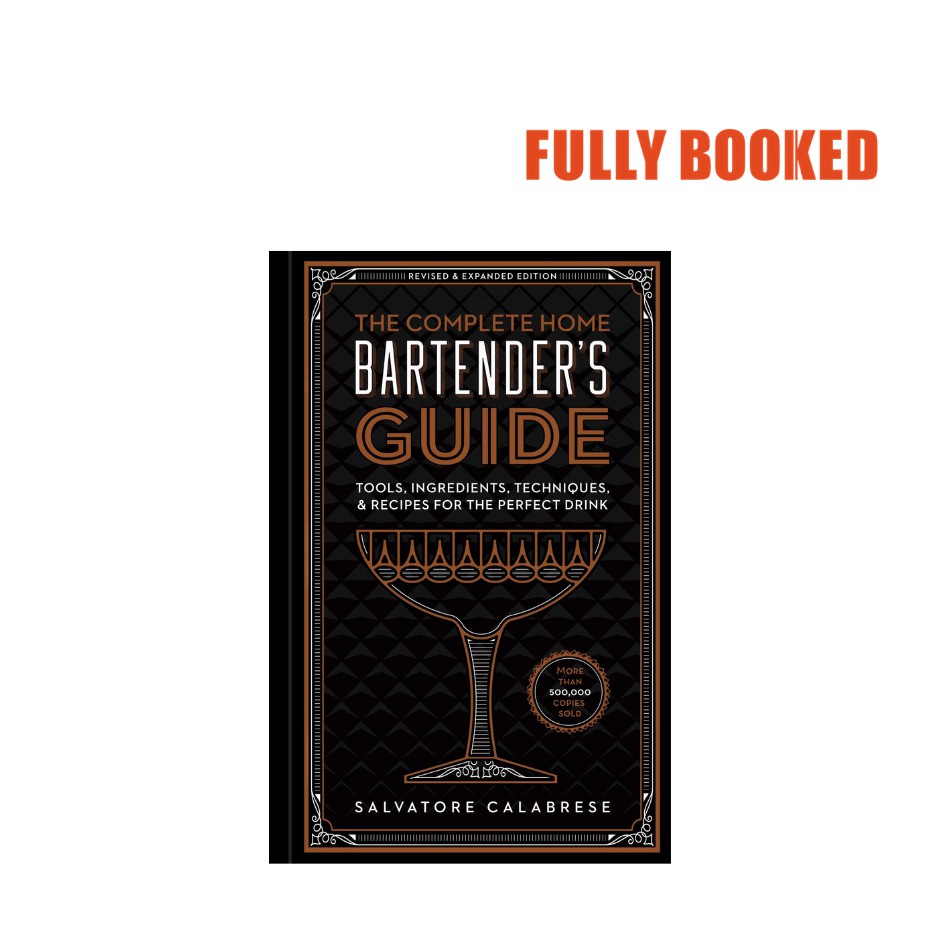 The Complete Home Bartender's Guide (Hardcover) by Salvatore Calabrese | Shopee Philippines