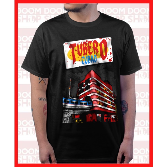 Tubero - Cubao Shirt **OFFICIAL** TOWER OF DOOM SHOP OPM Rock Band ...