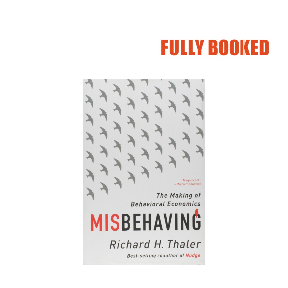 Misbehaving: The Making of Behavioral Economics (Paperback) by Richard H. Thaler | Shopee ...