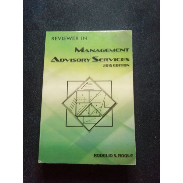 Reviewer in Management Advisory Services 2016 Edition by Rodelio S ...