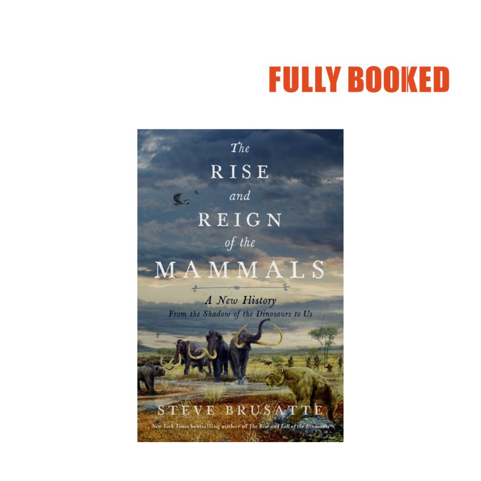 The Rise and Reign of the Mammals, International Edition (Paperback) by ...