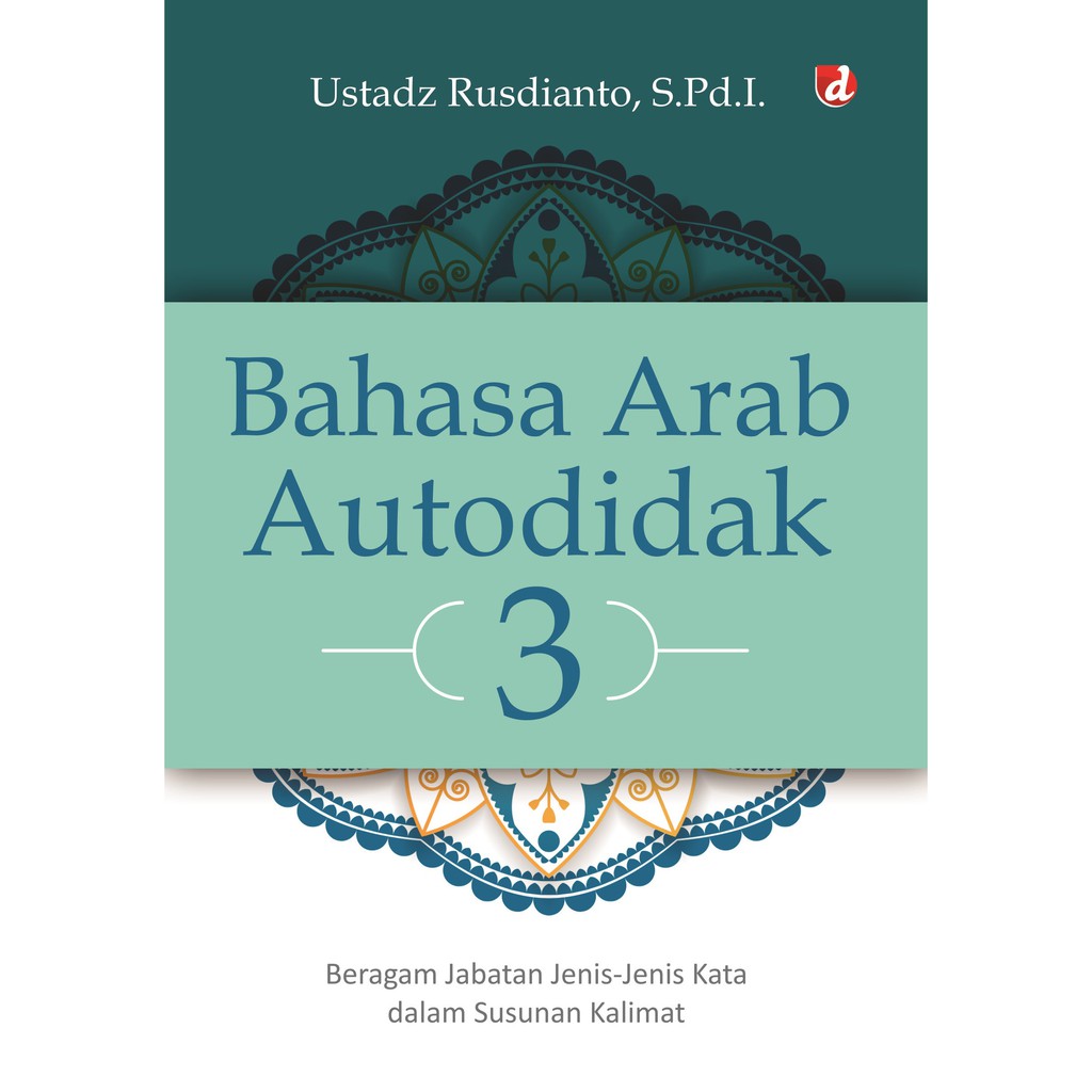 Autodidactic Arabic 3; Various Positions Types of Words in the Arrangement of Sentences | Shopee ...