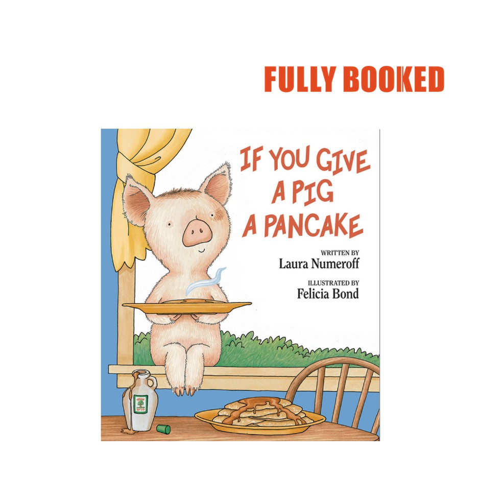 If You Give A Pig A Pancake (Hardcover) by Laura Joffe Numeroff ...