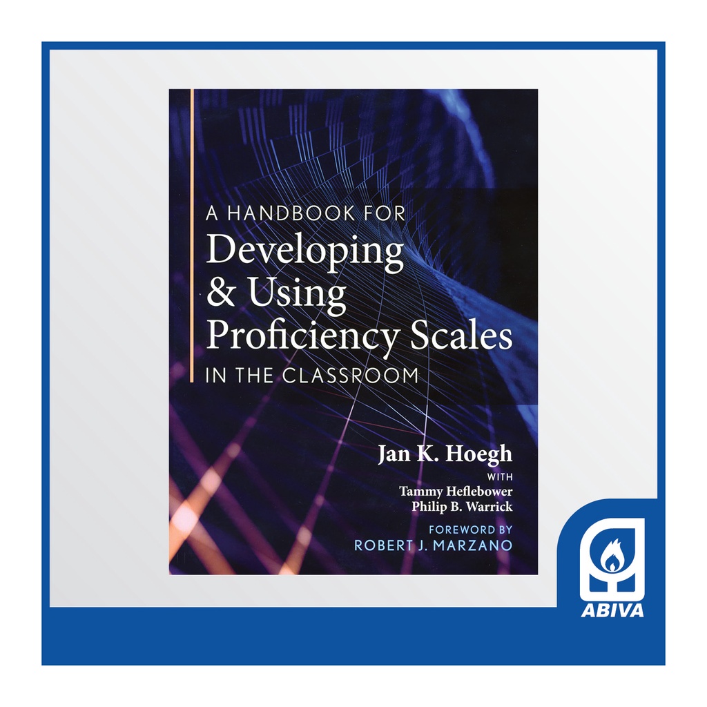 Developing and Using Proficiency Scales in the Classroom (Marzano ...